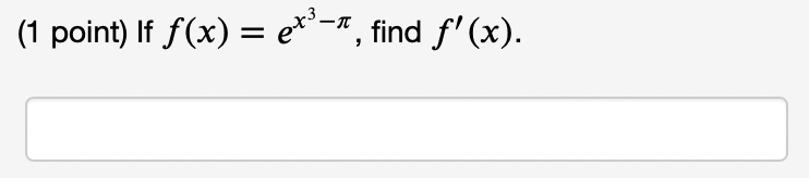 Solved f(x)=ex3−π | Chegg.com