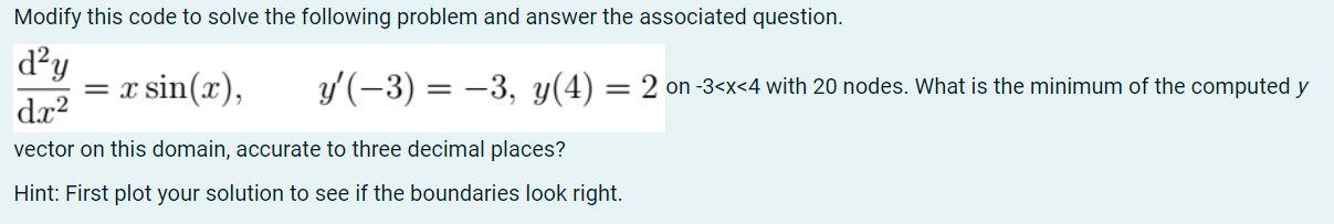Solved dạy The code provided solves the boundary value | Chegg.com