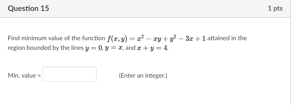 Solved Question 15 1 pts Find minimum value of the function | Chegg.com