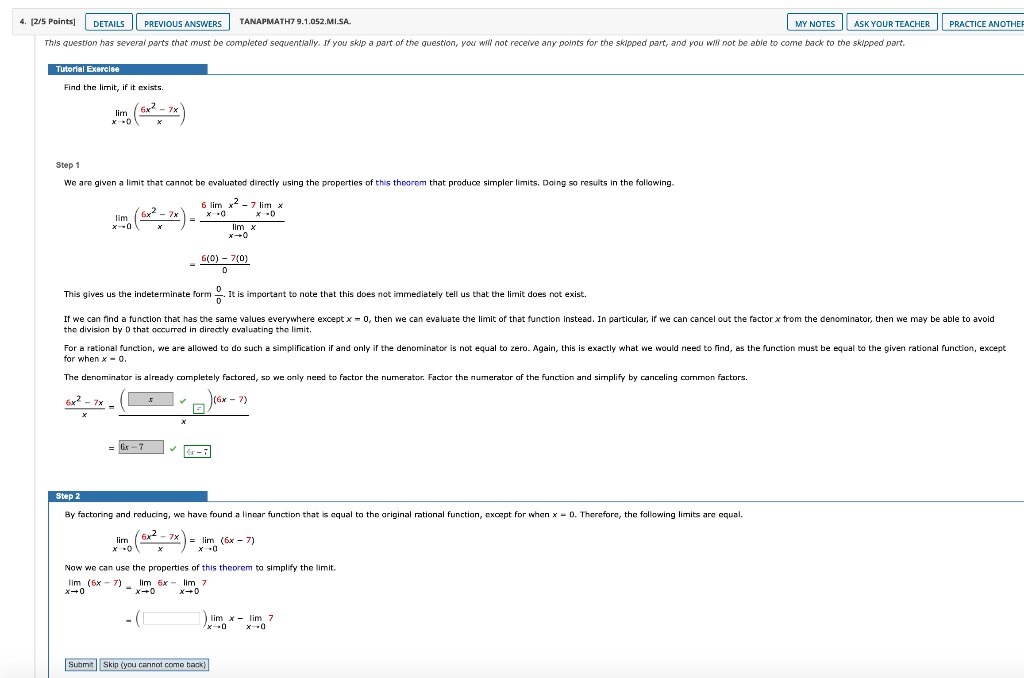Solved Find the limit, if it cxists. limx→0(x6x2−7x) Step 1 | Chegg.com