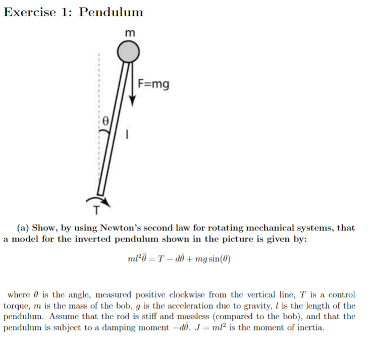 Solved Exercise 1: Pendulum(a) ﻿Show, by using Newton's | Chegg.com