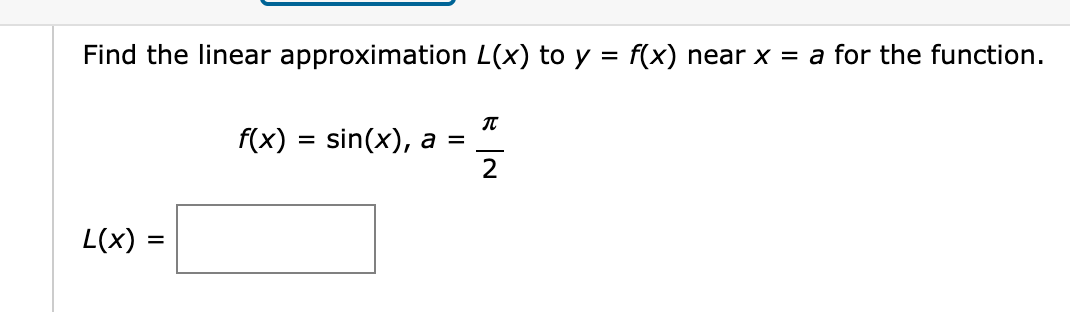 Solved Find The Linear Approximation L X To Y F X Near X