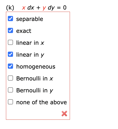 Solved (k) xdx+ydy=0 separable exact linear in x linear in y | Chegg.com