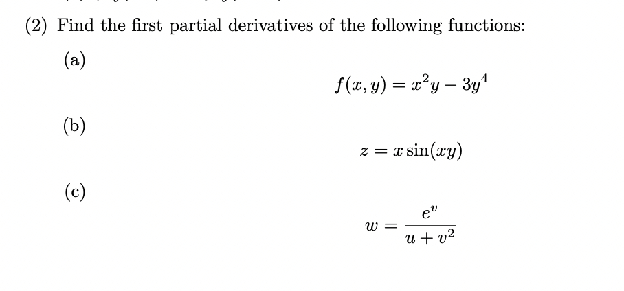 Solved (2) ﻿Find the first partial derivatives of ﻿the | Chegg.com