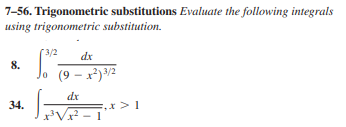 Solved dx 7–56. Trigonometric substitutions Evaluate the | Chegg.com