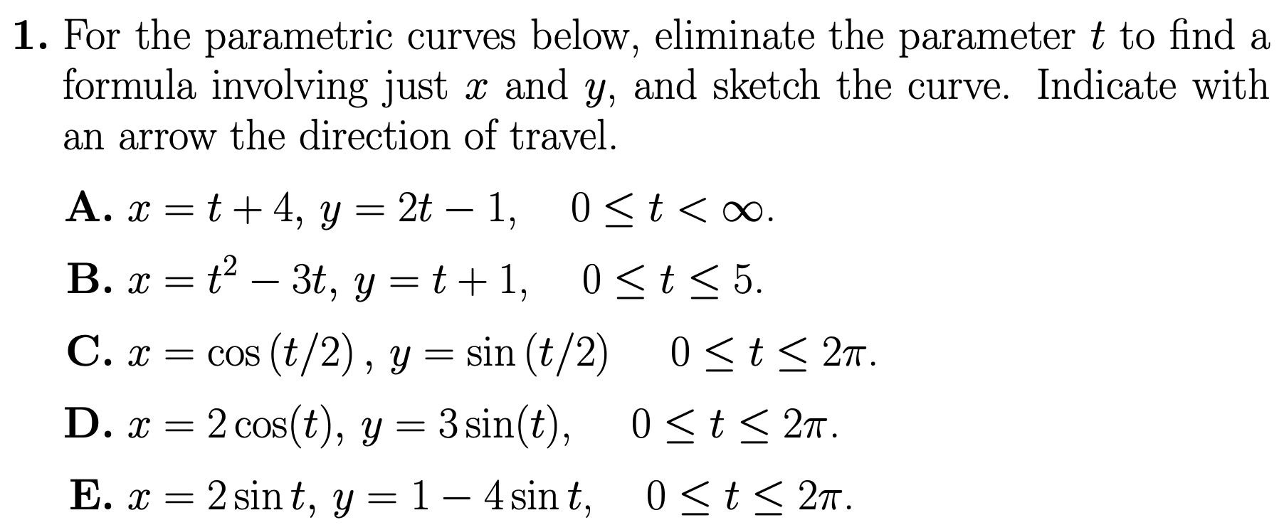 Solved 1. For the parametric curves below, eliminate the | Chegg.com