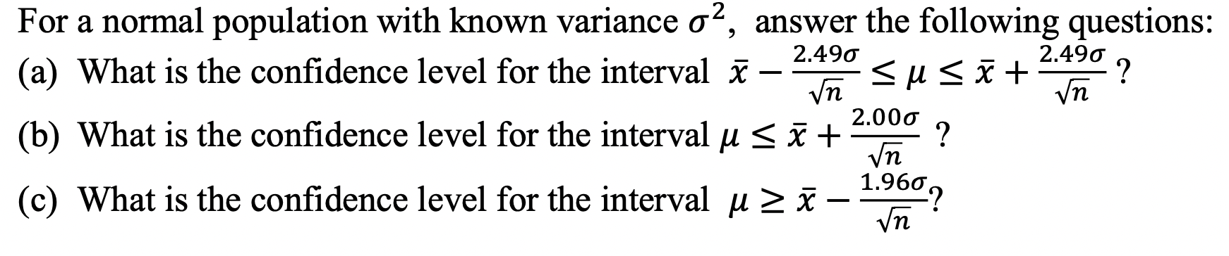 Solved For a normal population with known variance σ2, | Chegg.com