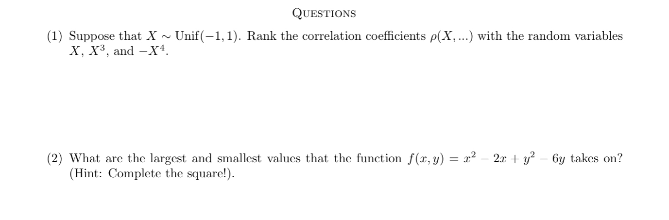 Solved 1) Suppose that X∼Unif(−1,1). Rank the correlation | Chegg.com