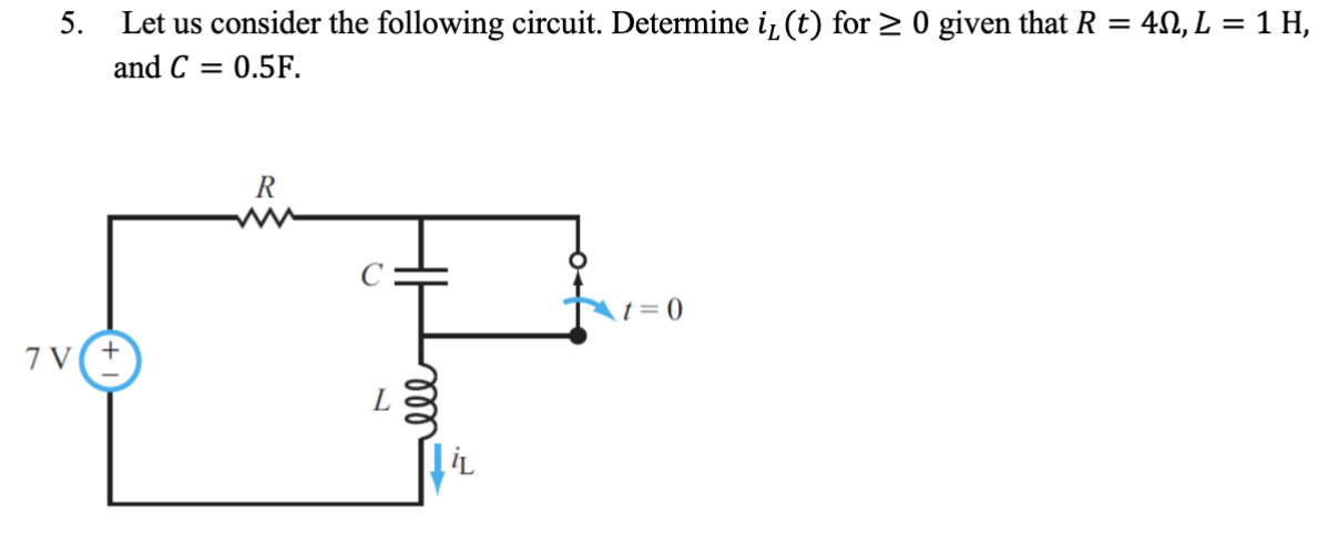 Solved 5 Let Us Consider The Following Circuit Determine 