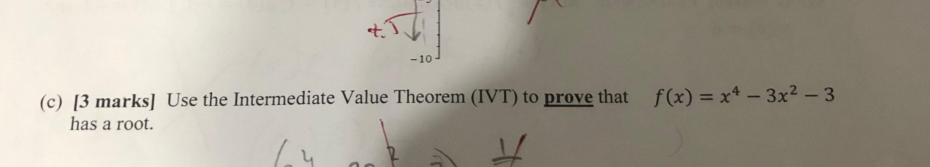 Solved (c) [3 marks] Use the Intermediate Value Theorem | Chegg.com