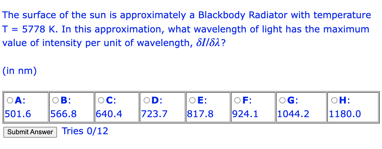 Solved The surface of the sun is approximately a Blackbody | Chegg.com