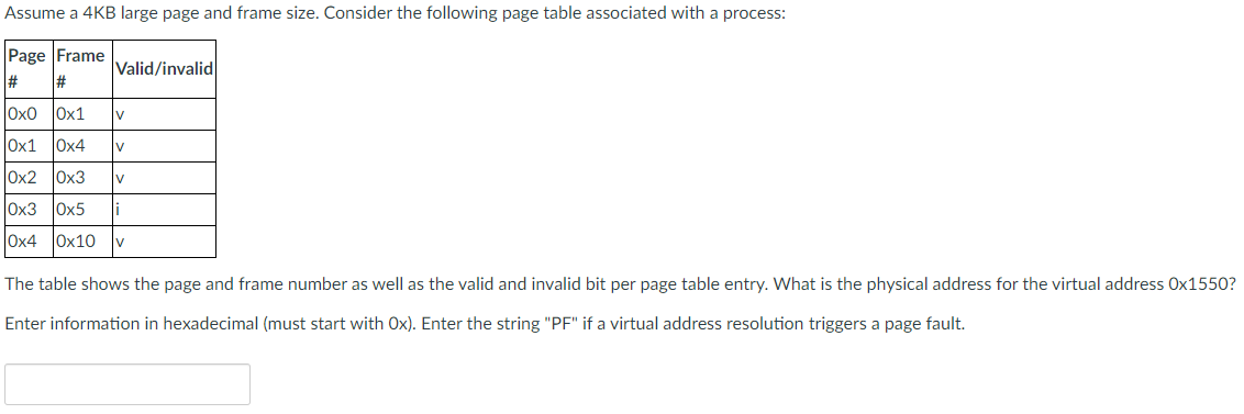 Solved Assume a 4KB large page and frame size. Consider the | Chegg.com