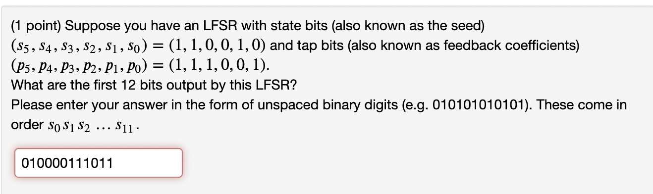 Solved (1 point) Suppose you have an LFSR with state bits | Chegg.com