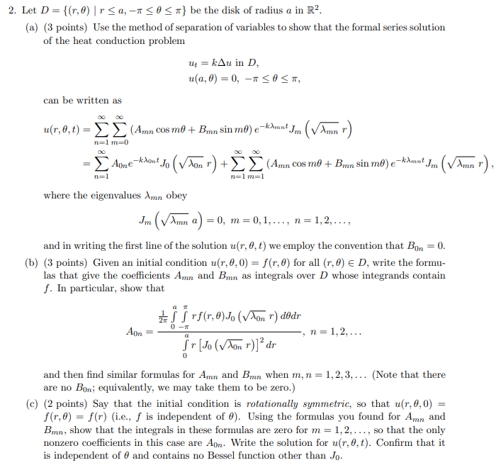 Solved 2. Let D={(r,θ)∣r≤a,−π≤θ≤π} be the disk of radius a | Chegg.com