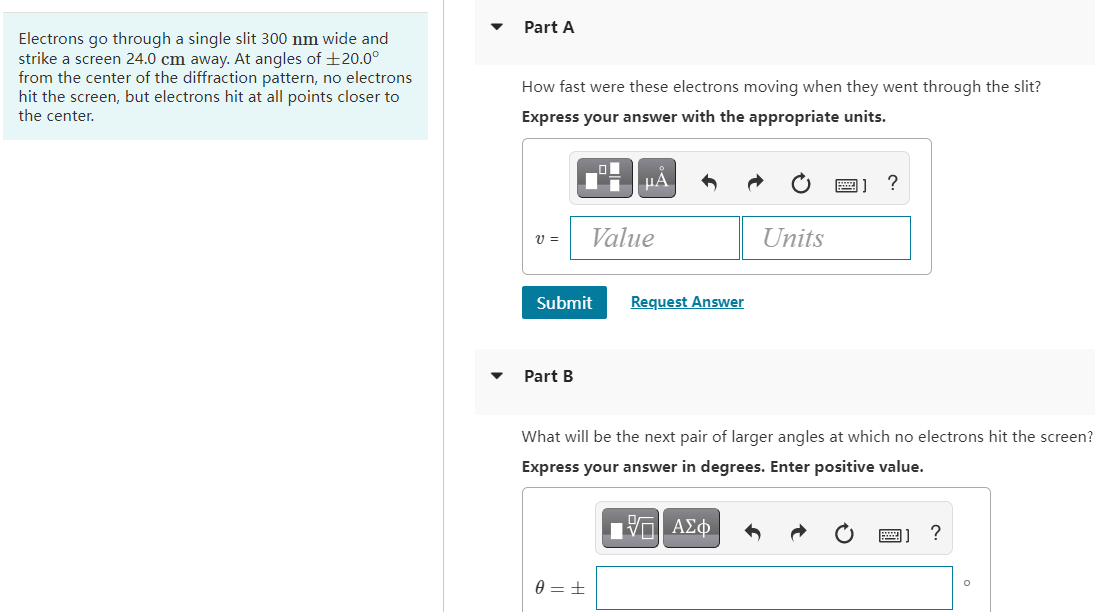 Solved Part A Electrons go through a single slit 300 nm wide | Chegg.com