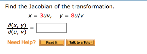 Solved Find the Jacobian of the transformation. x = 3uv, | Chegg.com
