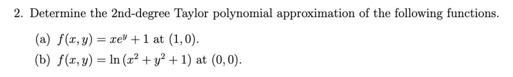 Solved 2. Determine the 2nd-degree Taylor polynomial | Chegg.com