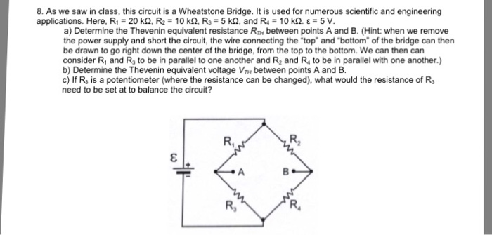 Solved As we saw in class, this circuit is a Wheatstone | Chegg.com