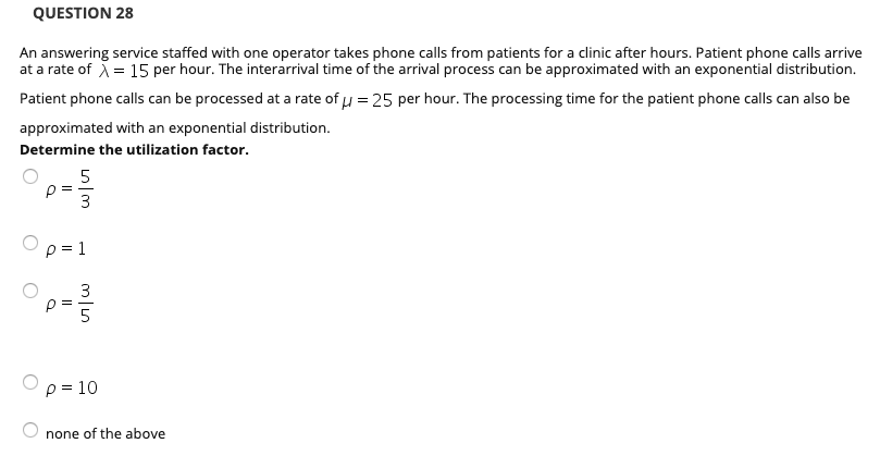 Solved QUESTION 28 An answering service staffed with one | Chegg.com