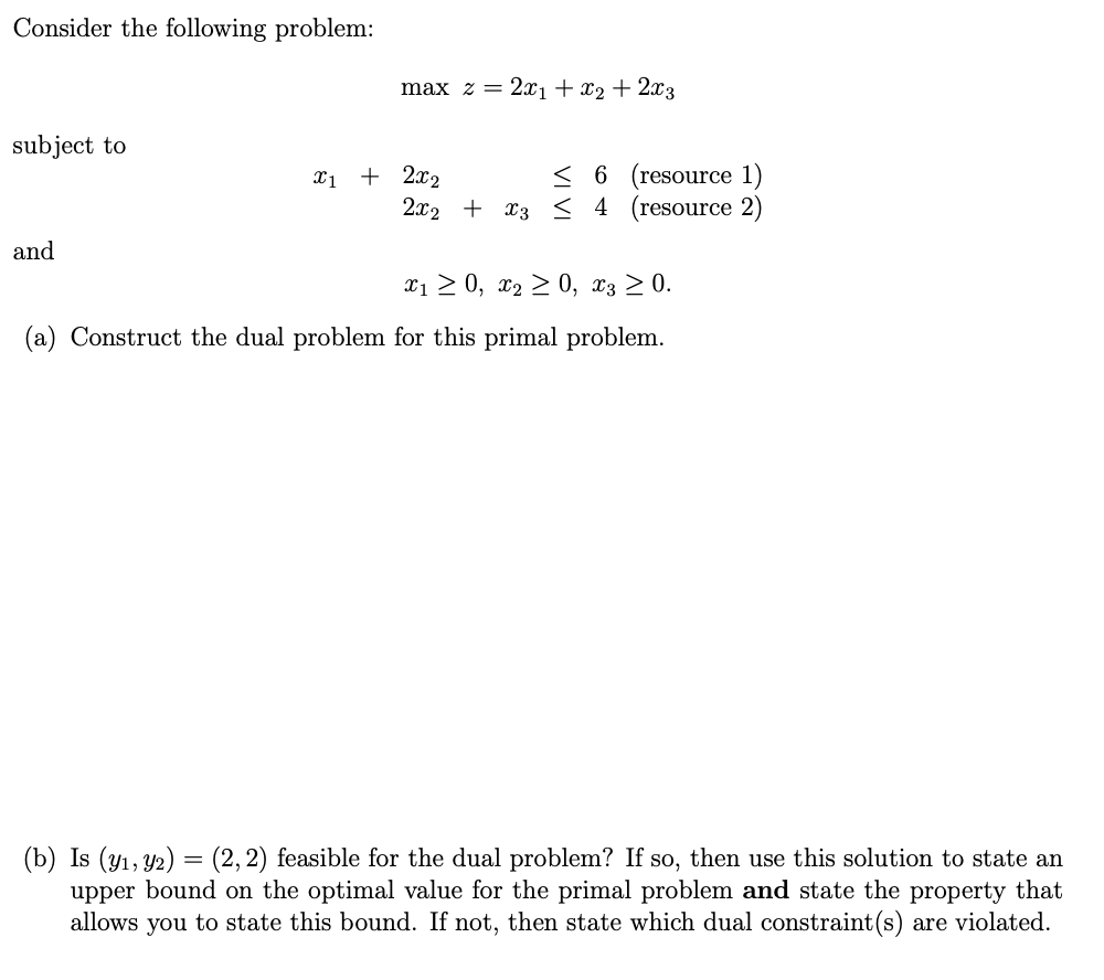 Solved Consider the following problem: max z = 2x1 + x2 + | Chegg.com