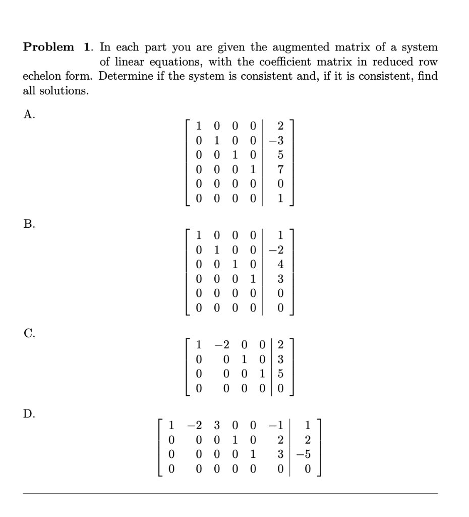 Solved Problem 1. In each part you are given the augmented | Chegg.com