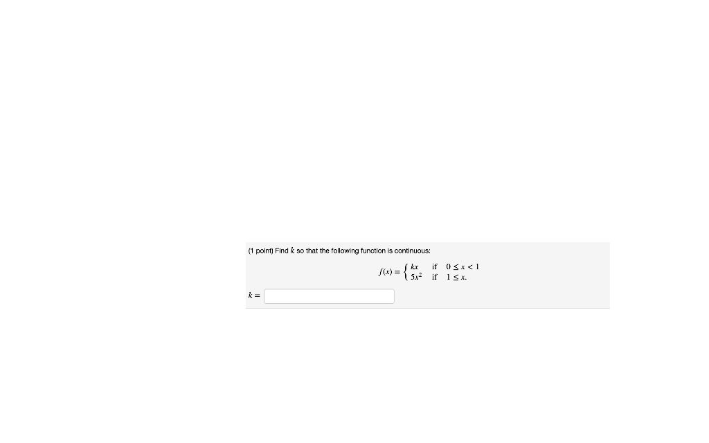 Solved 1 Point Find K So That The Following Function Is