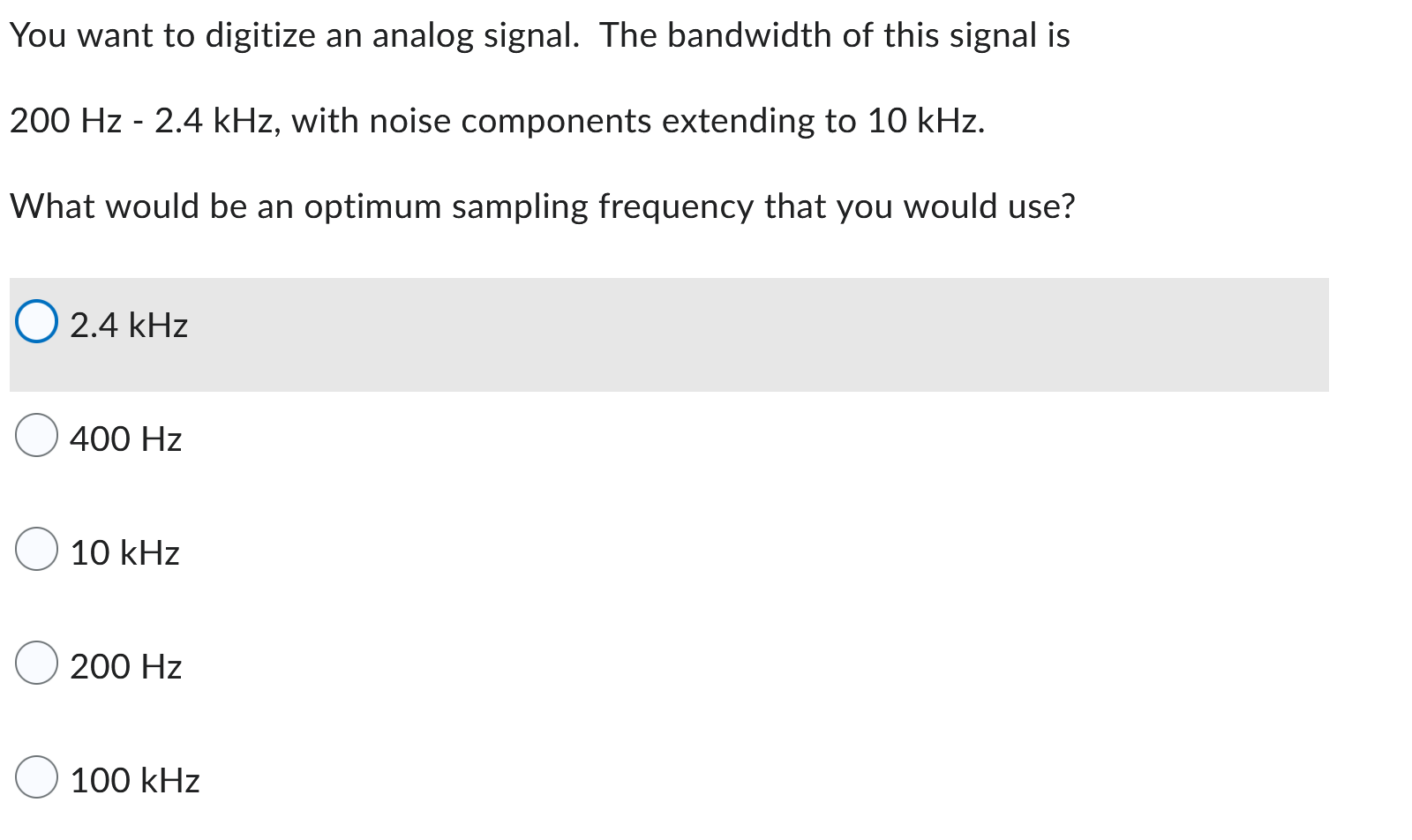 Solved You Want To Digitize An Analog Signal The Bandwidth 
