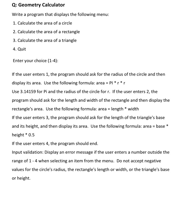 Solved Q: Geometry Calculator Write a program that displays | Chegg.com