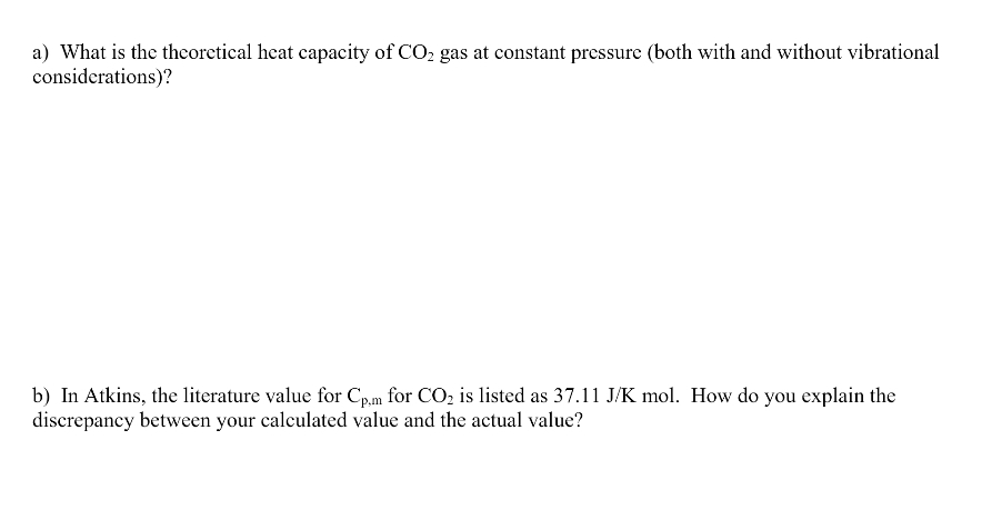 Solved a) What is the theoretical heat capacity of CO2 gas | Chegg.com