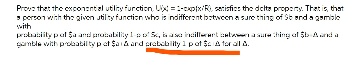 Solved = Prove that the exponential utility function, U(x) = | Chegg.com
