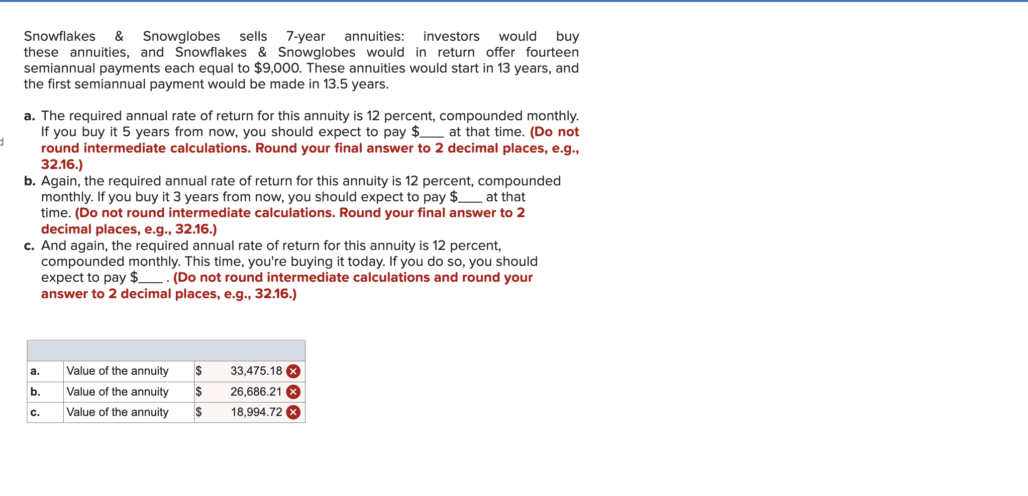 Solved Snowflakes \& Snowglobes sells 7-year annuities: | Chegg.com