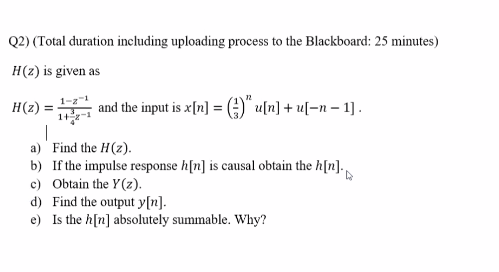 Solved Q2) (Total duration including uploading process to | Chegg.com