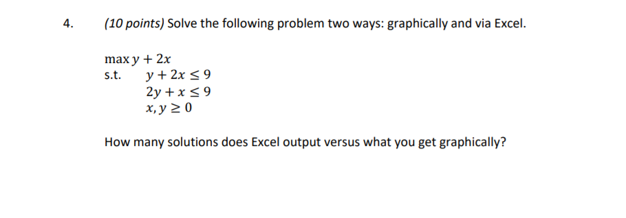 Solved 4. (10 points) Solve the following problem two ways: | Chegg.com