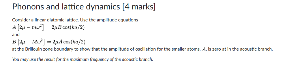 Solved Phonons and lattice dynamics [4 marks] Consider a | Chegg.com