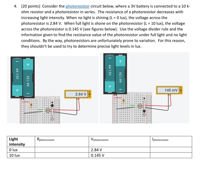 Solved 4. (20 points) Consider the photoresistor circuit | Chegg.com Solved 4. (20 points) Consider the photoresistor circuit | Chegg.com