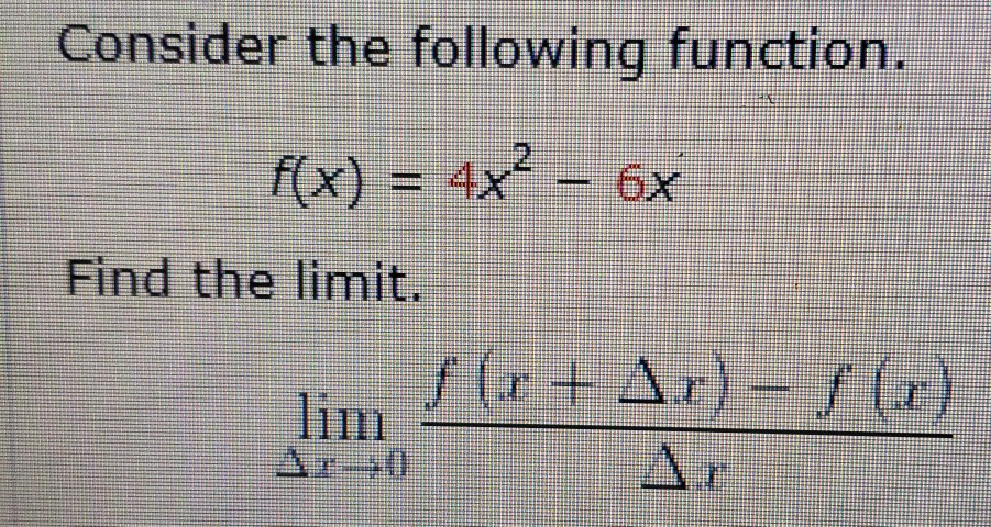 Solved Consider the following function. f(x) = 4x2- 6x Find | Chegg.com