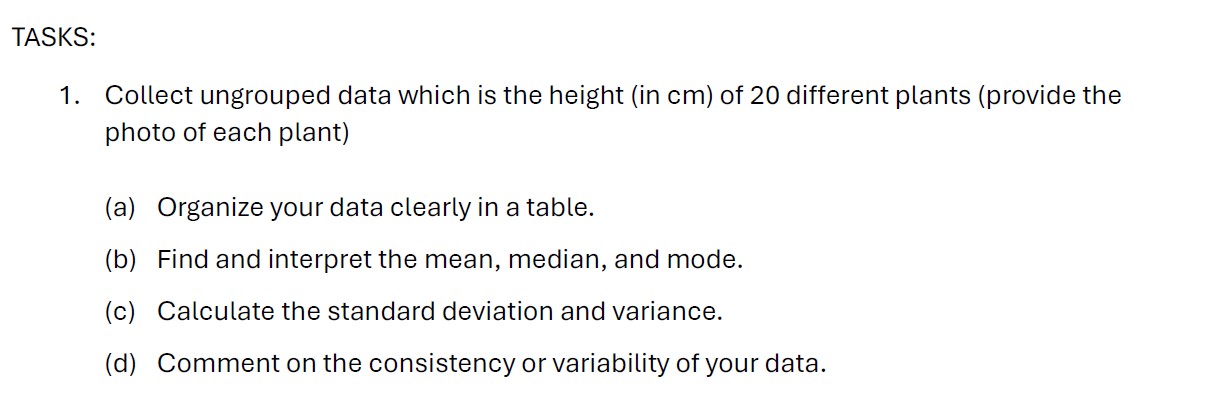Solved TASKS: 1. ﻿Collect ungrouped data which is the height | Chegg.com