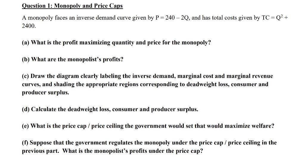 Solved A monopoly faces an inverse demand curve given by | Chegg.com