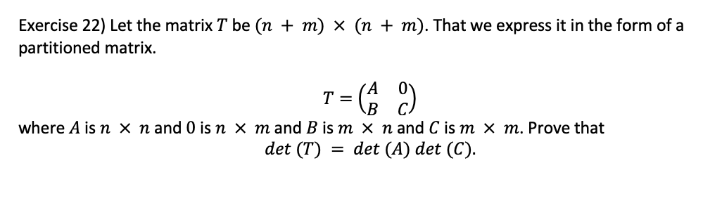 Solved Exercise 22) Let the matrix T be (n + m) x (n + m). | Chegg.com