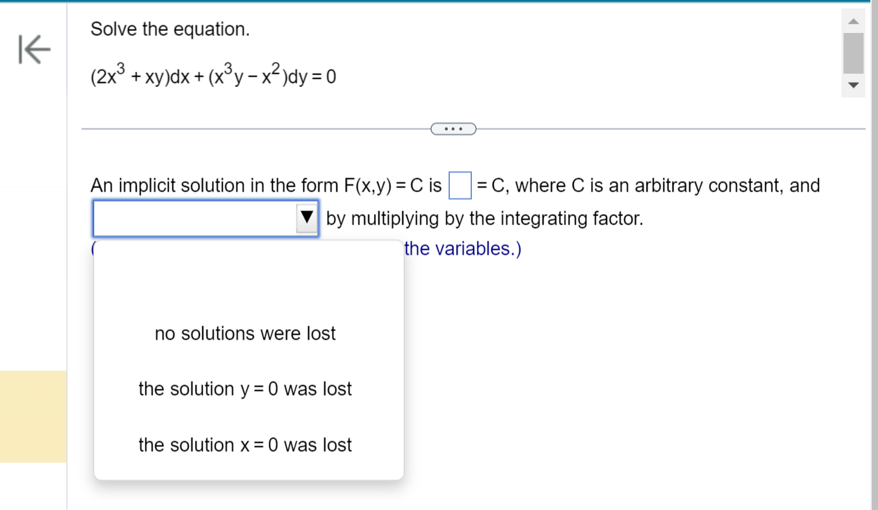 Solved Solve the equation.(2x3+xy)dx+(x3y-x2)dy=0An implicit | Chegg.com