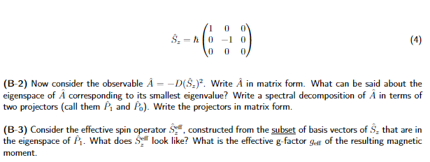 Solved Problem B. Spin-one physics: Consider an isolated | Chegg.com