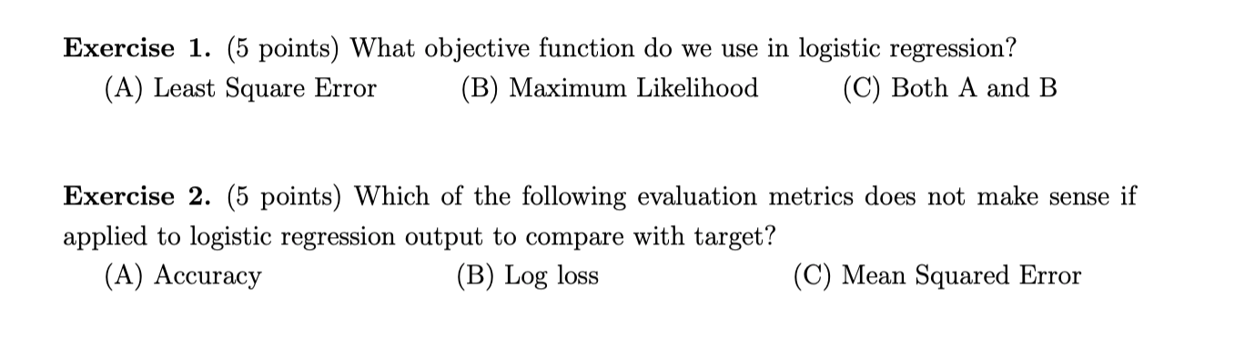 Solved Exercise 1. (5 points) What objective function do we | Chegg.com
