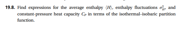 Solved 9.8. Find expressions for the average enthalpy H , | Chegg.com