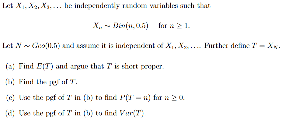 Solved Let X1, X2, X3, ... be independently random variables | Chegg.com