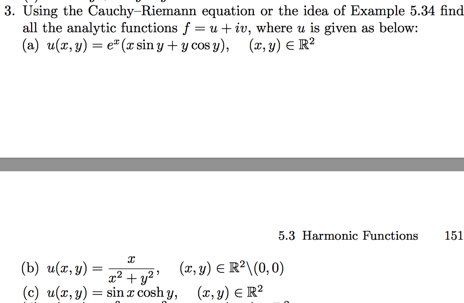 Solved 3. Using the Cauchy-Riemann equation or the idea of | Chegg.com