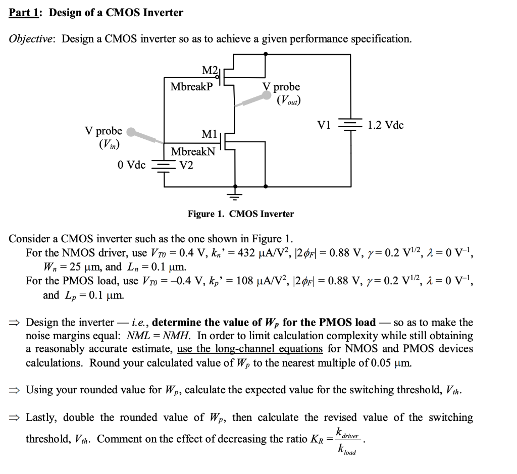 Part 1: Design of a CMOS Inverter Objective: Design a | Chegg.com