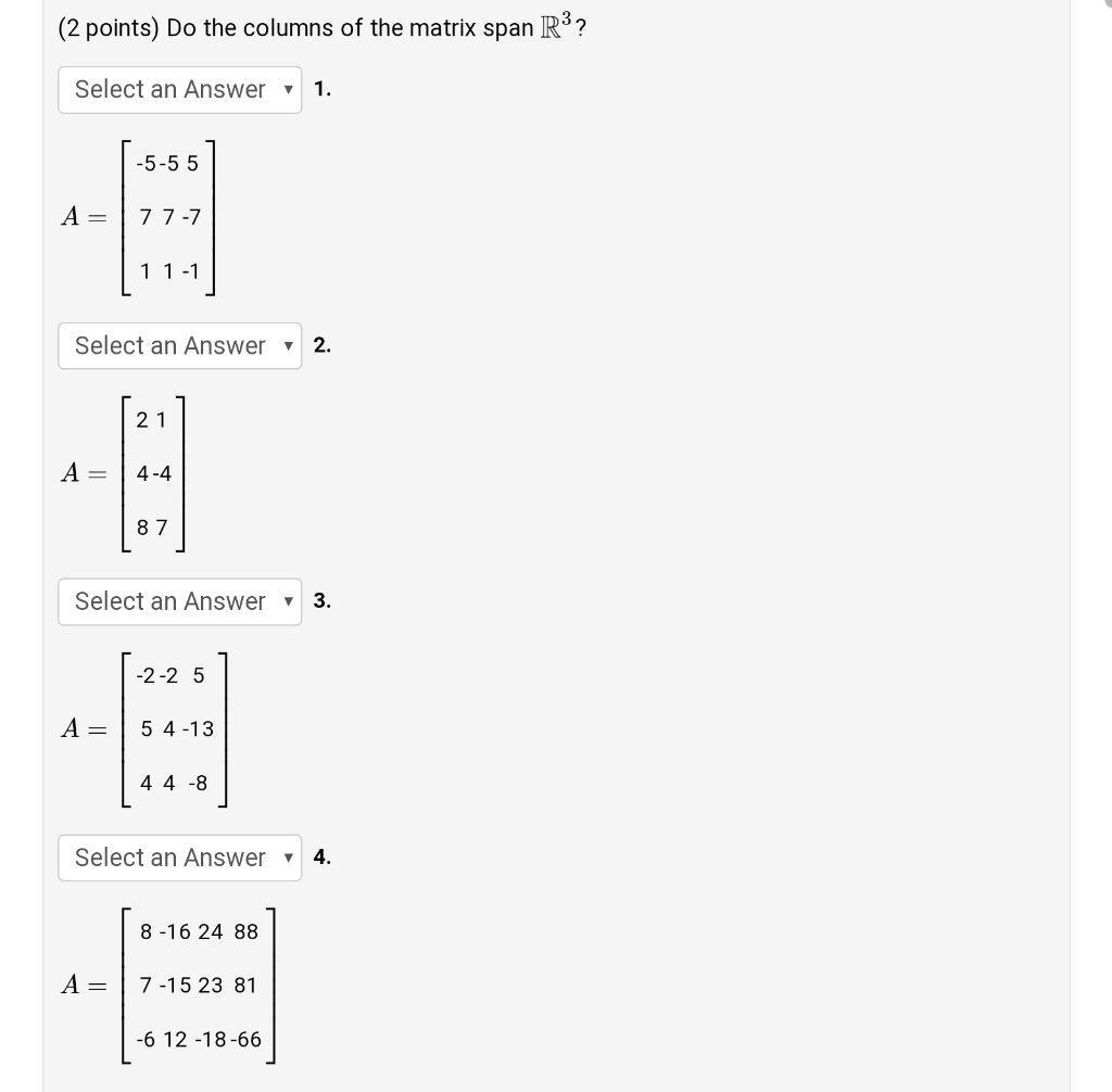 Solved 2 Points Do The Columns Of The Matrix Span R3