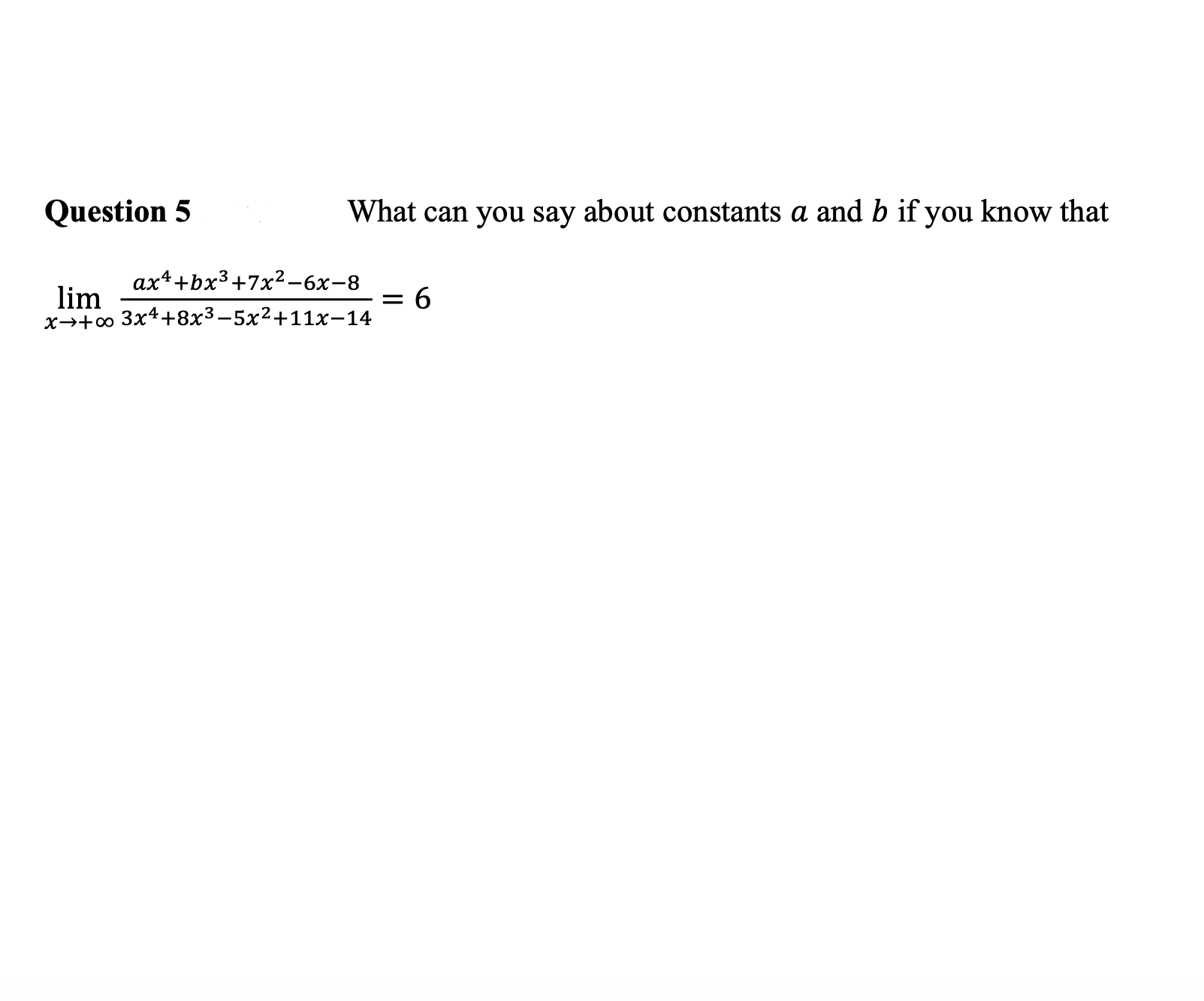 Solved Question 5 What can you say about constants a and b | Chegg.com