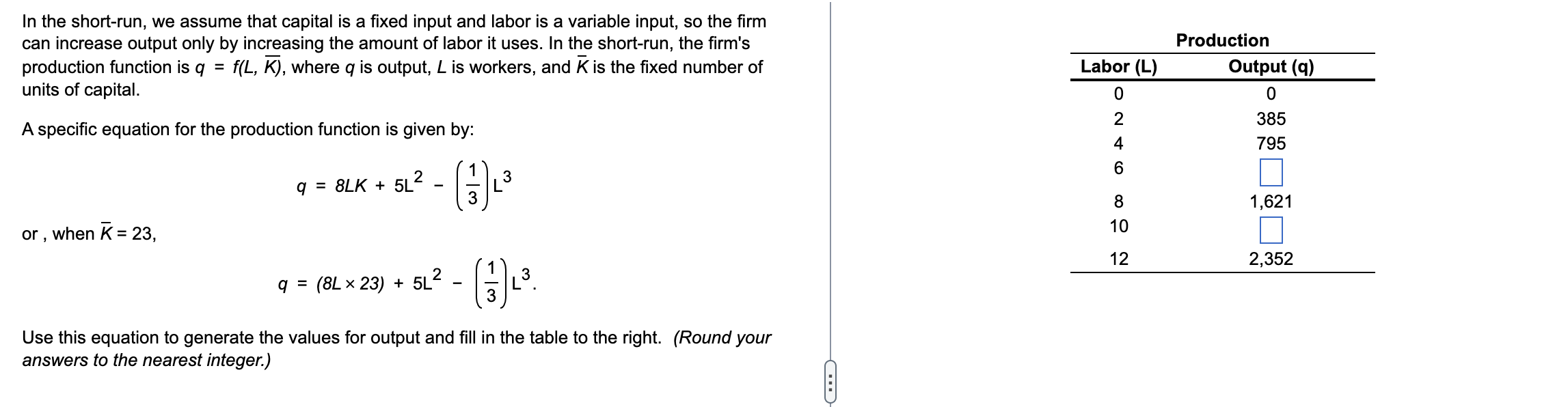 Solved In the short-run, we assume that capital is a fixed | Chegg.com