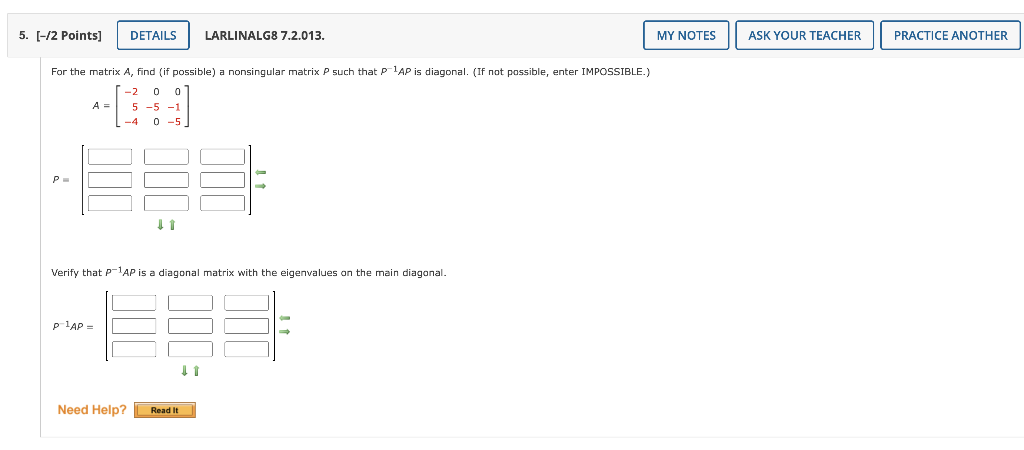Solved A=⎣⎡−25−40−500−1−5⎦⎤ P=⎣⎡∥ Verify that P−1AP is a | Chegg.com